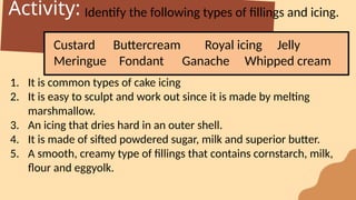 prepare and select fillings for cakes pptx | PPTX