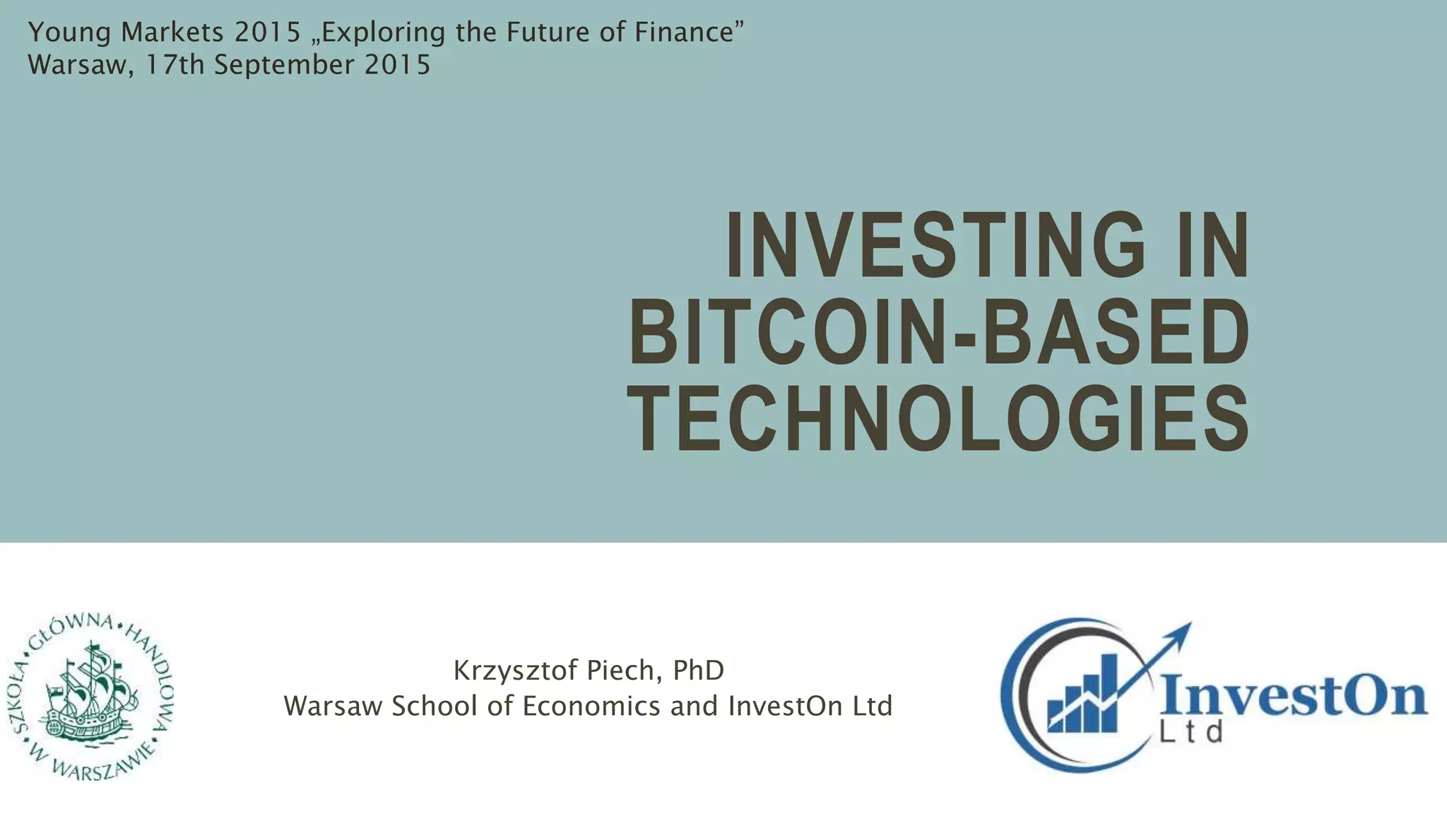 Investing in bitcoin-based technologies | PPT | Free Download