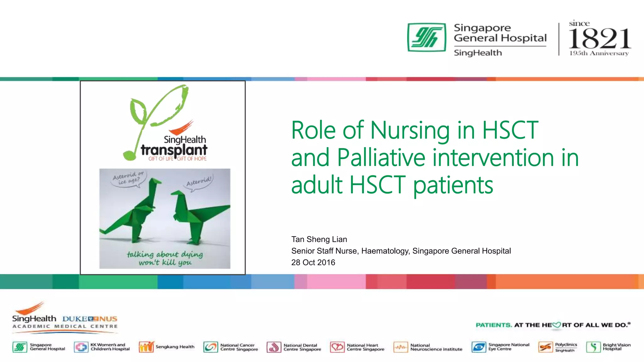 Tan Sheng Lian - Role of Nursing in HSCT and Palliative Intervention in ...