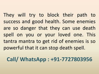 Tantra Mantra to Get Rid of Enemies | PPTX