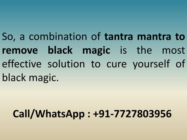 Tantra mantra to remove black magic | PPT | Free download