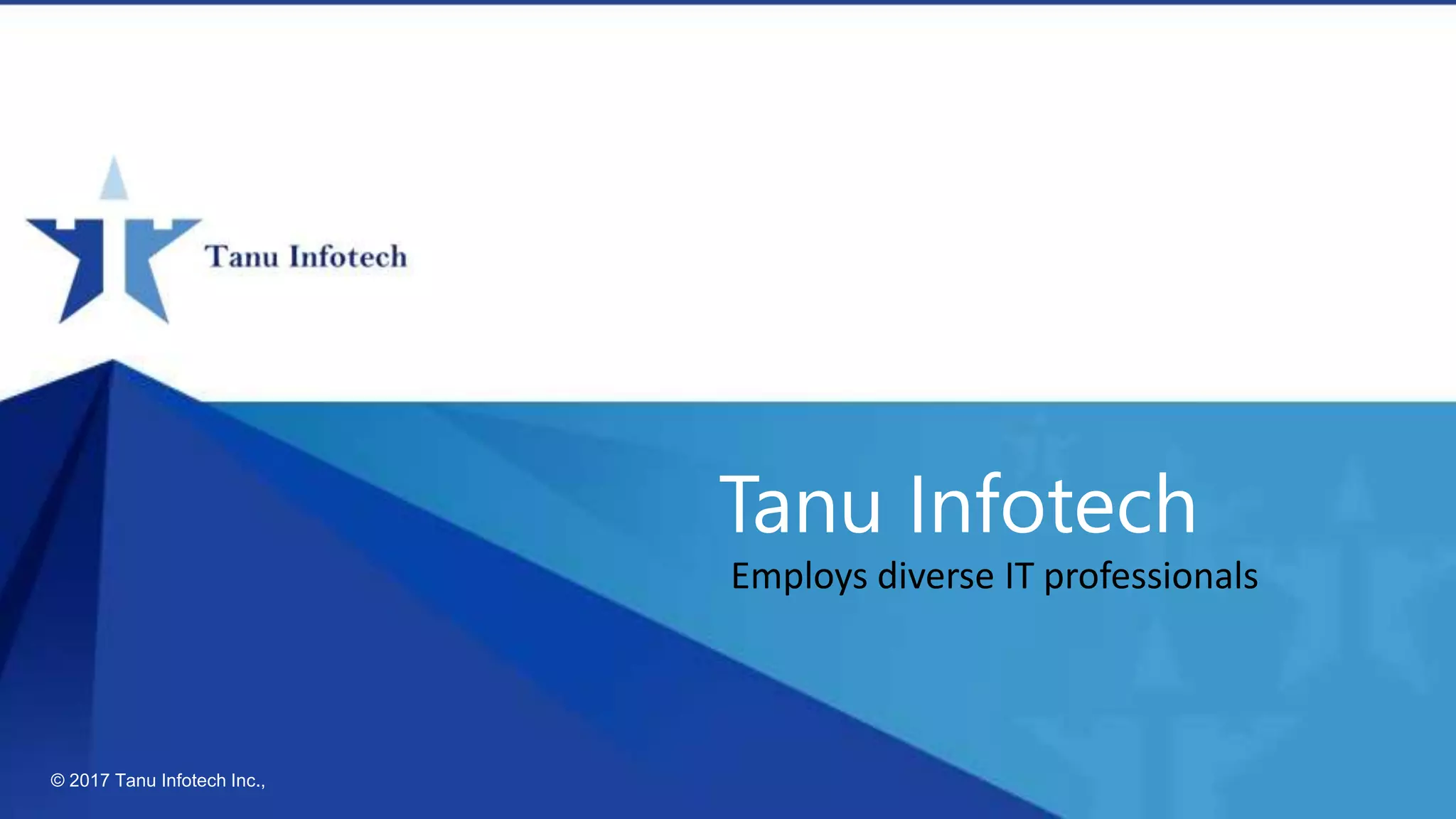 Tanu infotech Inc | PPTX