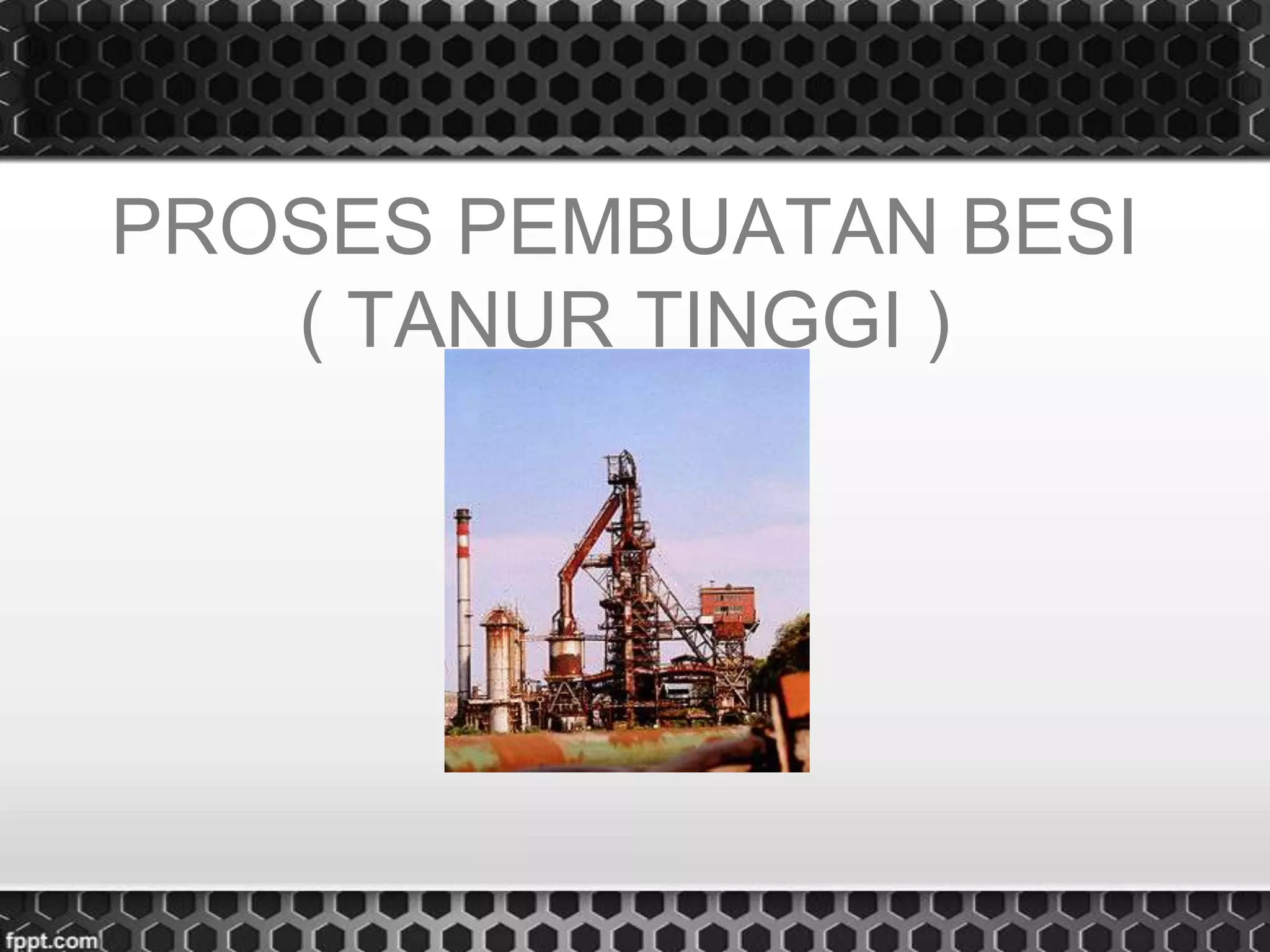 Tanur tinggi | PPTX