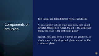 Emulsion process and physical details of pharmaceutical | PPT
