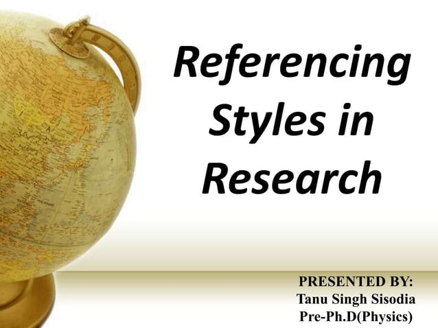 Referencing Styles in Research | PPTX