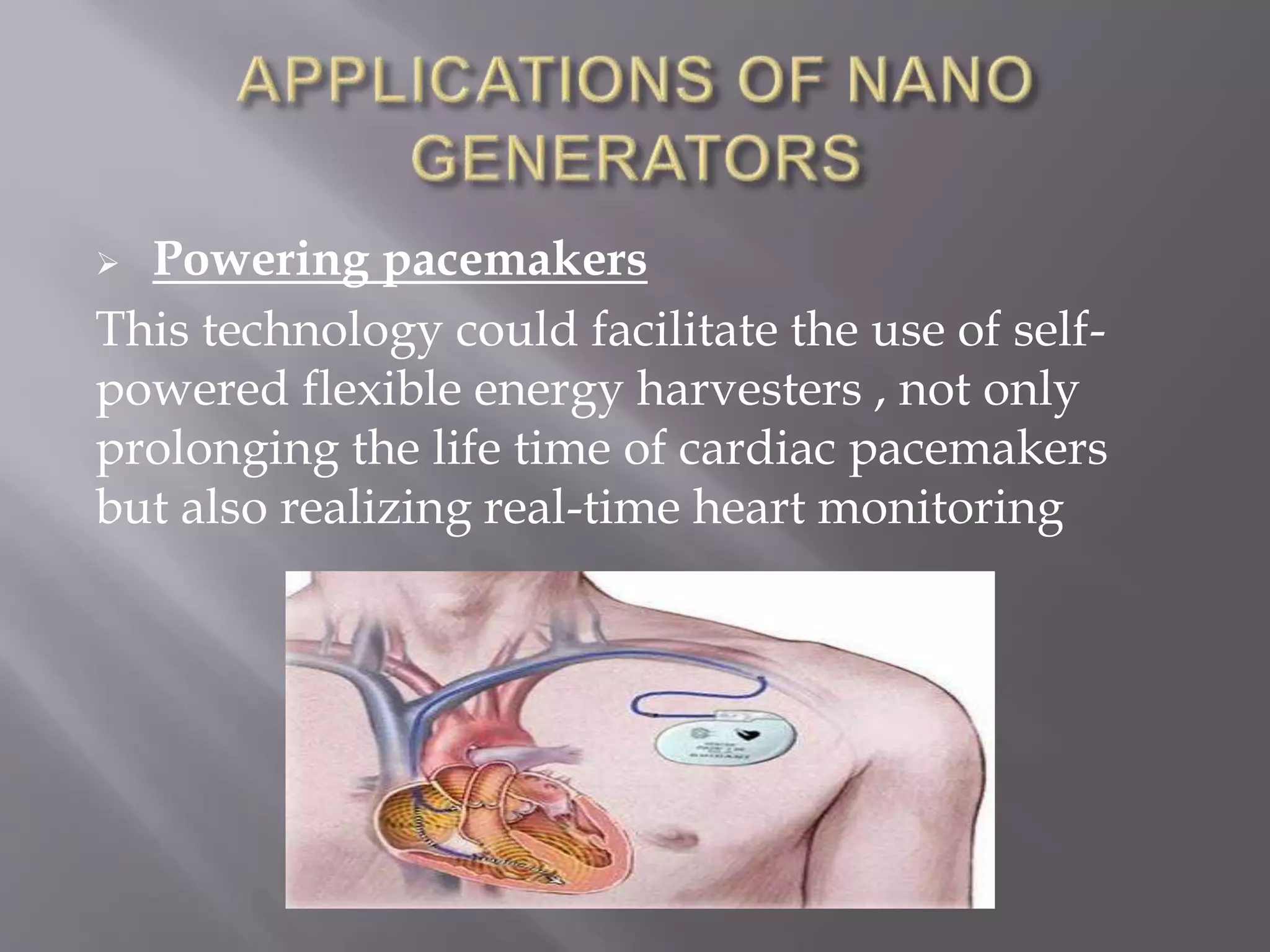 Nano generator by Tanveer ahmed Ganganalli seminar ppt | PPTX