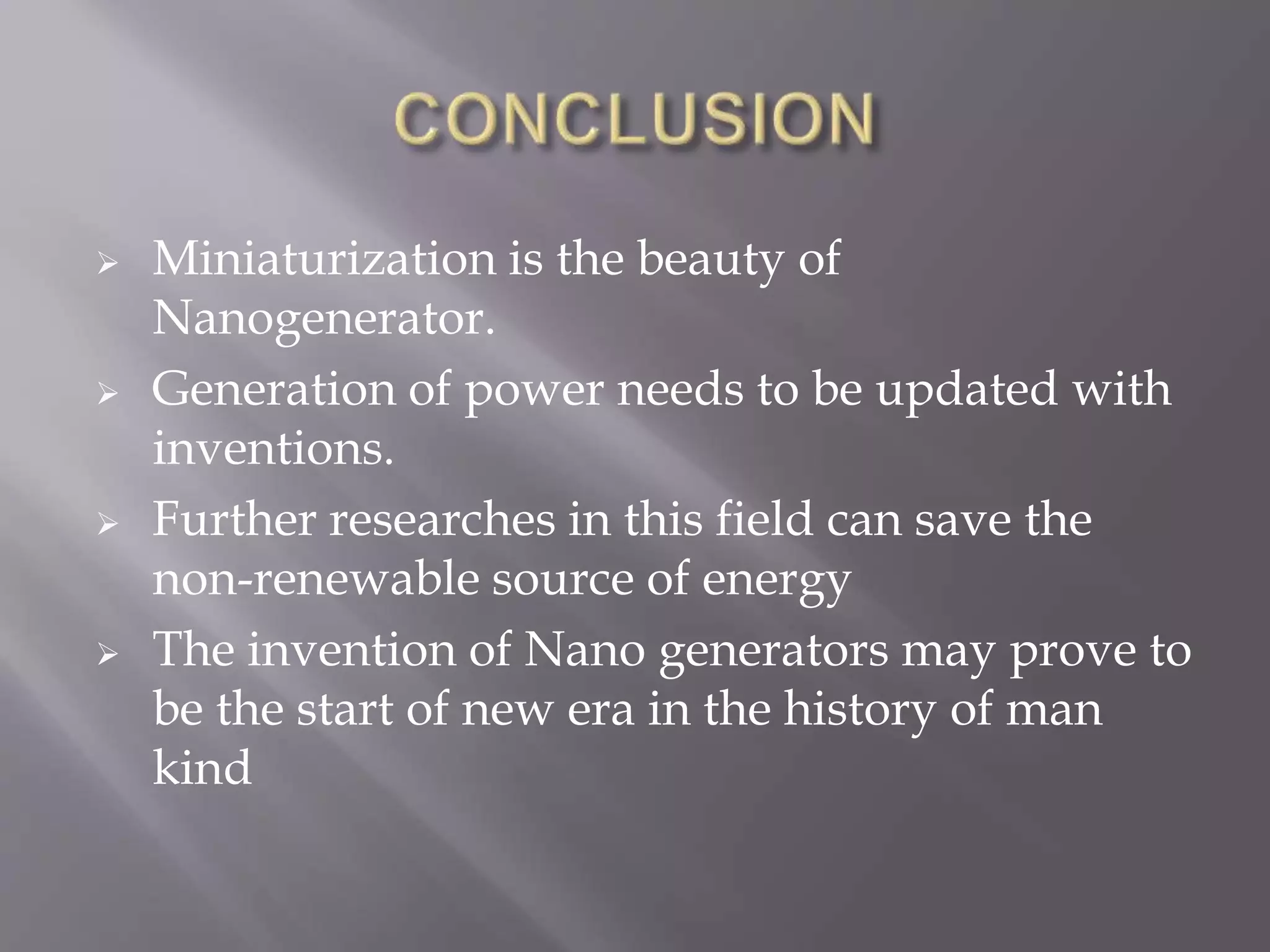 Nano generator by Tanveer ahmed Ganganalli seminar ppt | PPTX