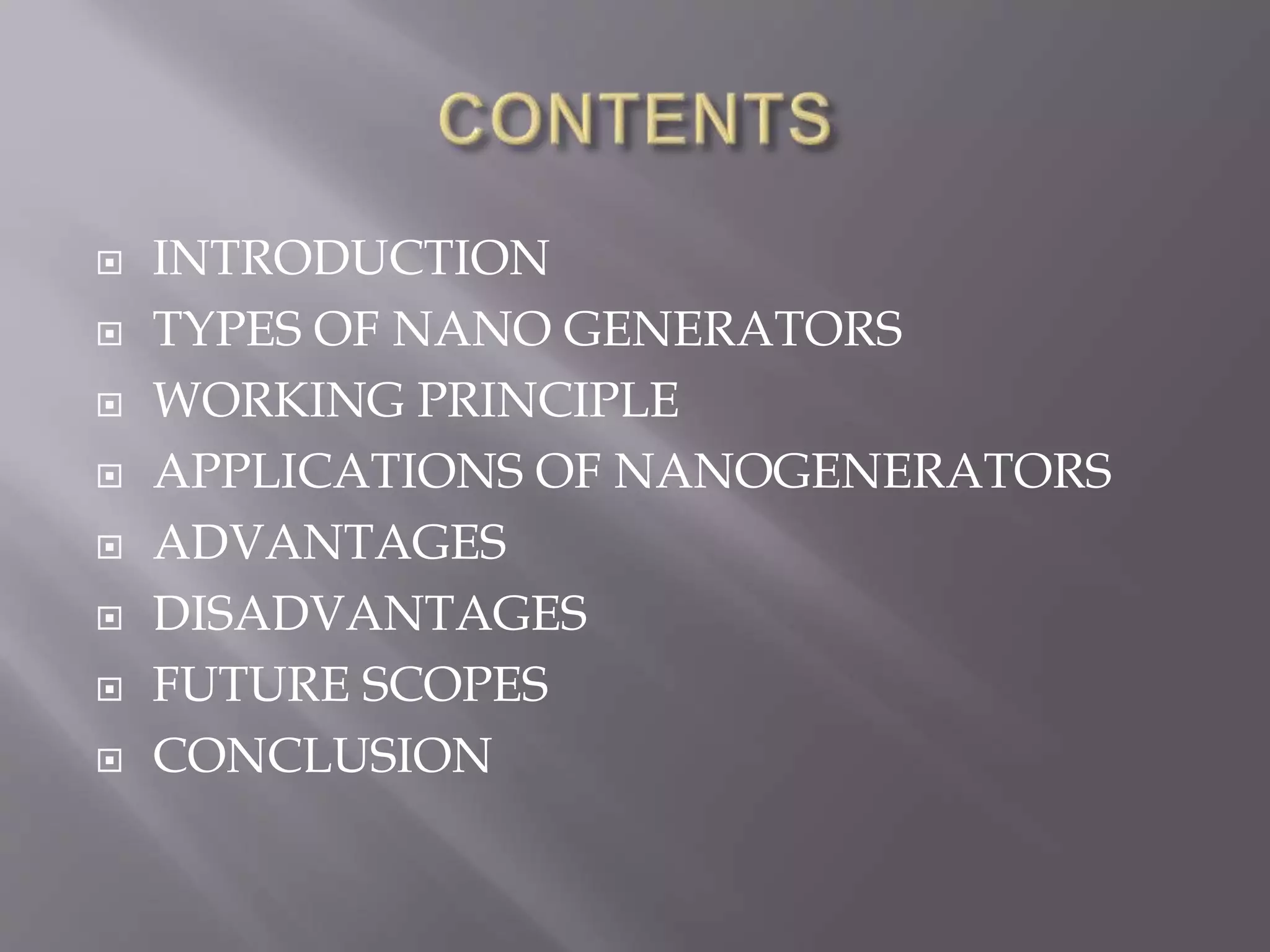 Nano generator by Tanveer ahmed Ganganalli seminar ppt | PPTX