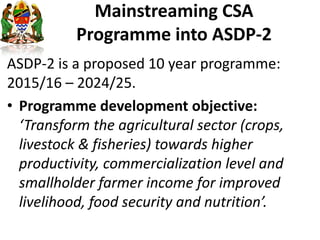 Taking Forward the Implementation of Tanzania Climate Smart Agriculture - Framework Programme | PDF