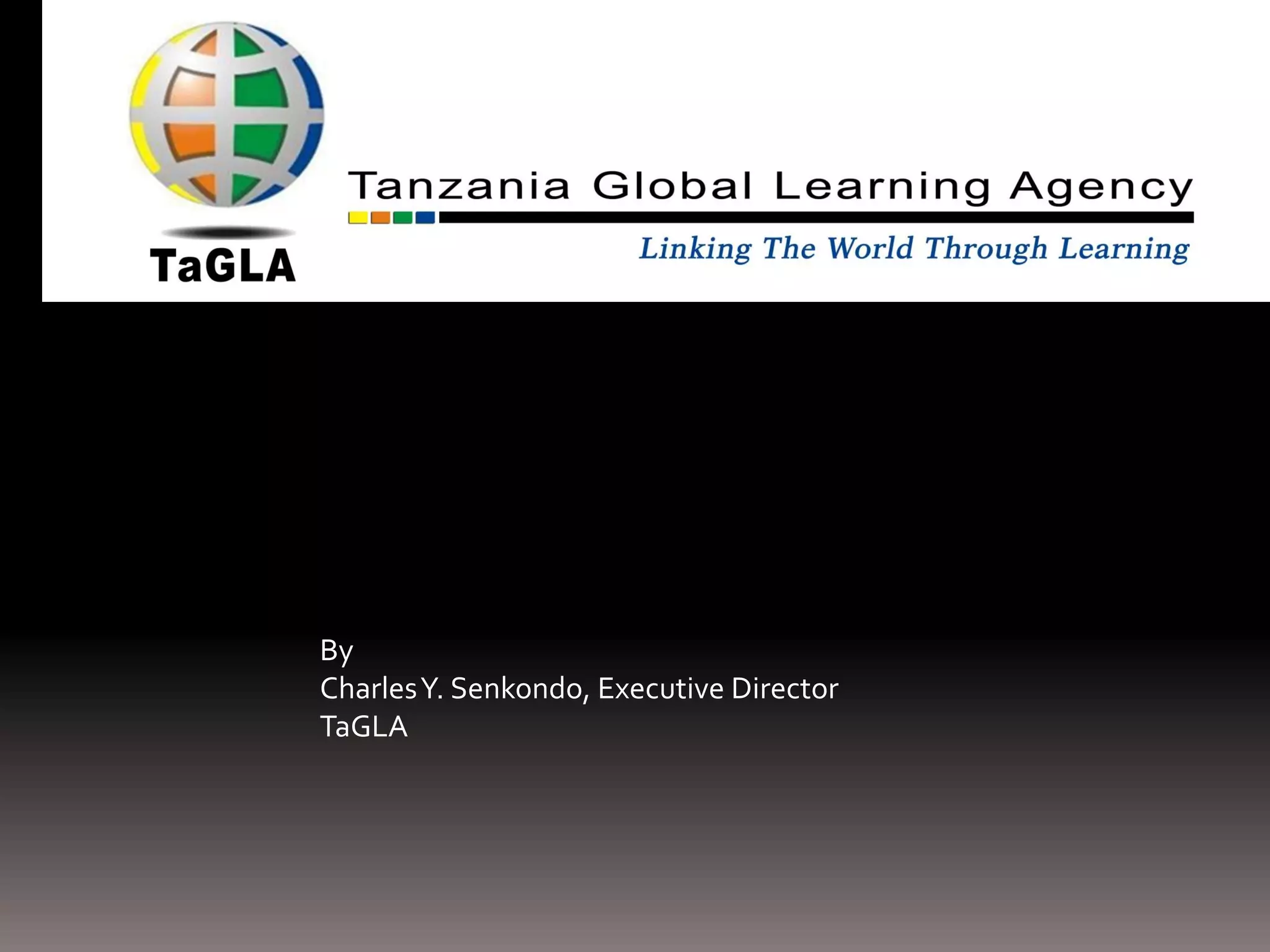 Tanzania Llobal Learning Agency (TaGLA) intro | PDF