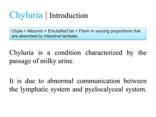 Chyluria: Journal presentation | PPTX