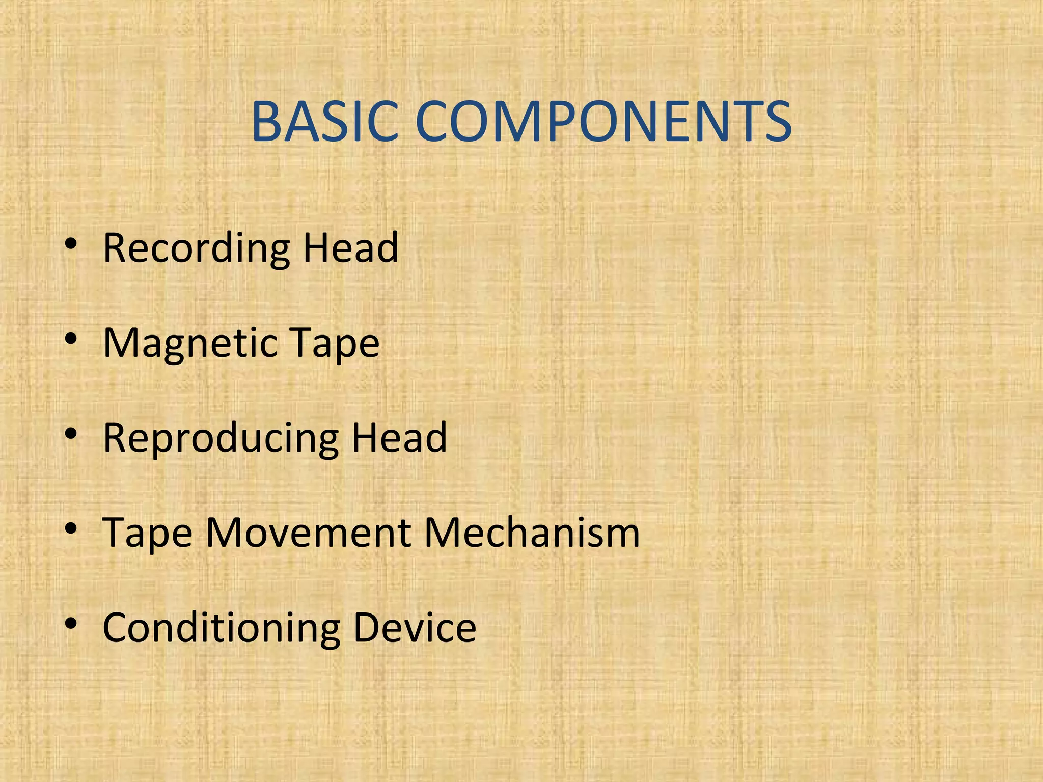 Magnetic Tape recorder | PPT