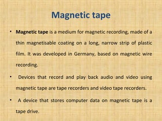 Magnetic Tape recorder | PPT