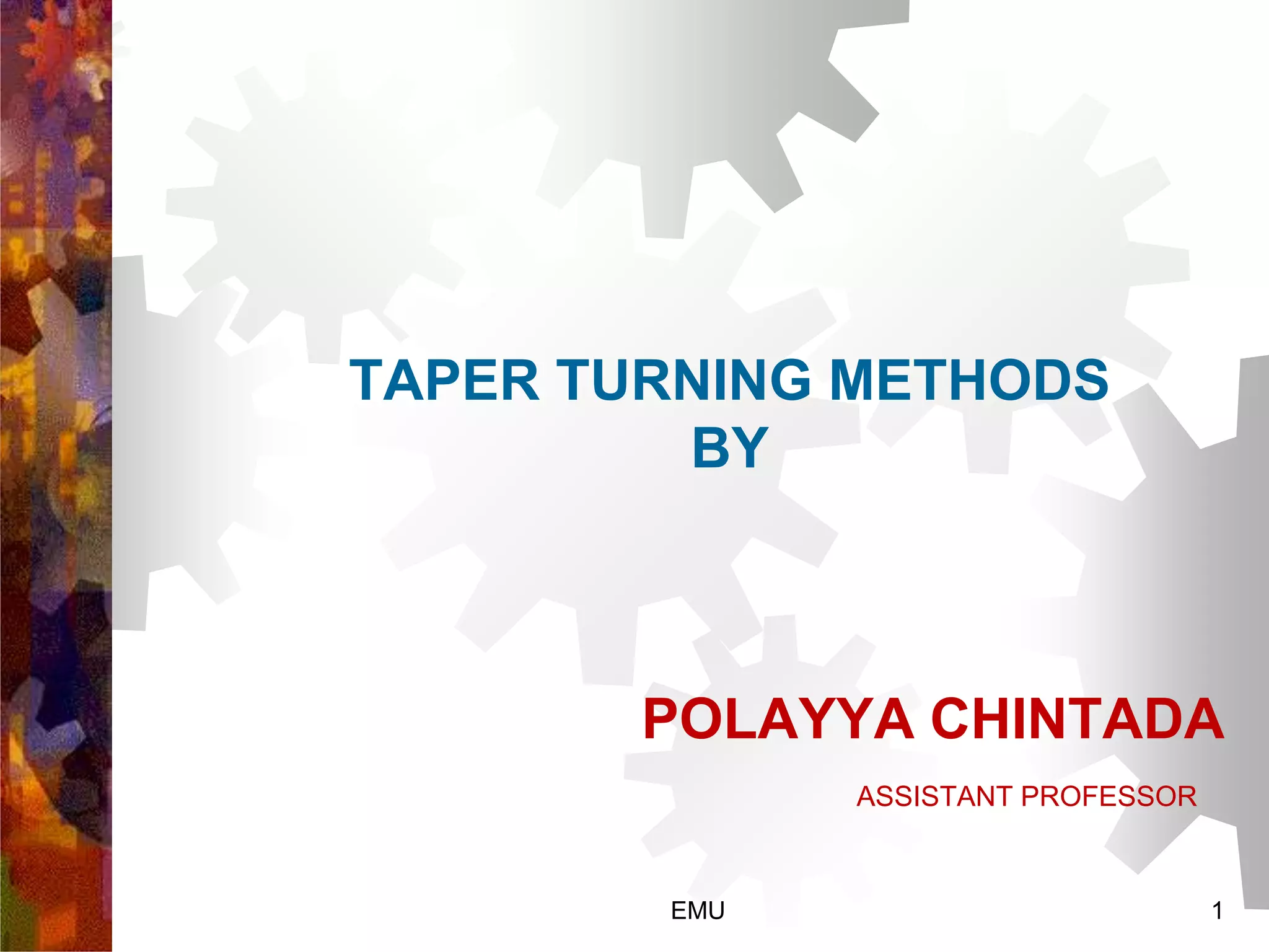 Taper turning methods | PPTX