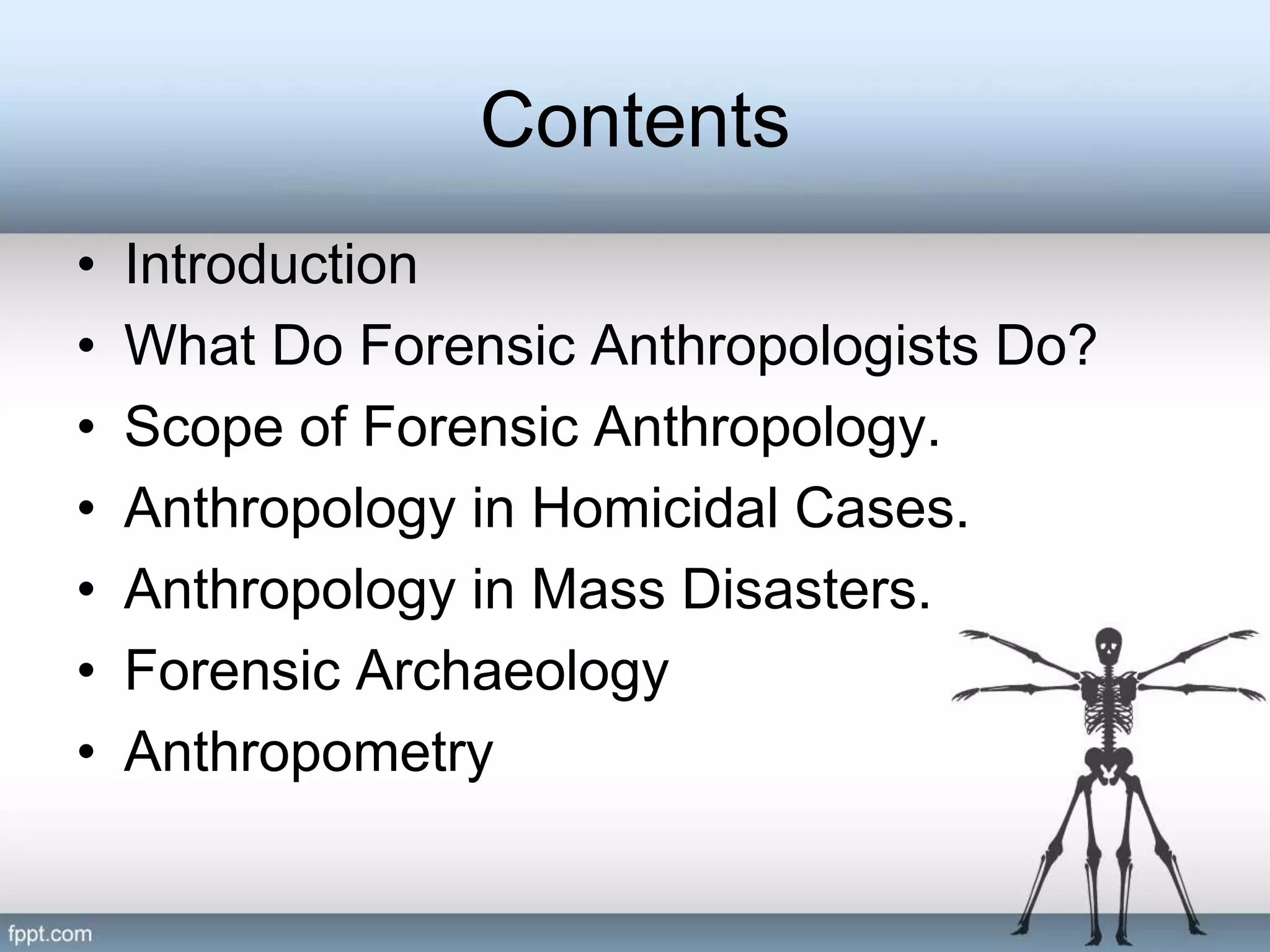 Scope of Forensic Anthropology | PPTX