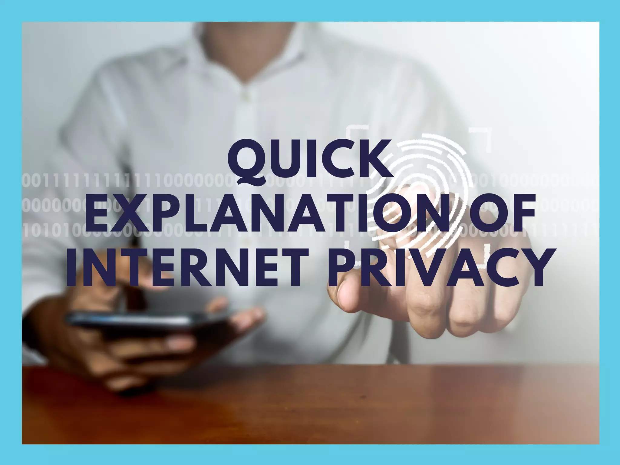 Quick Explanation of Internet Privacy | PPT