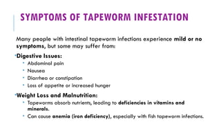 Tapeworm infestation for health sciences | PPTX