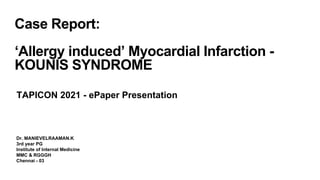 Allergy Induced Myocardial Infarction - Kounis Syndrome / Coronary ...