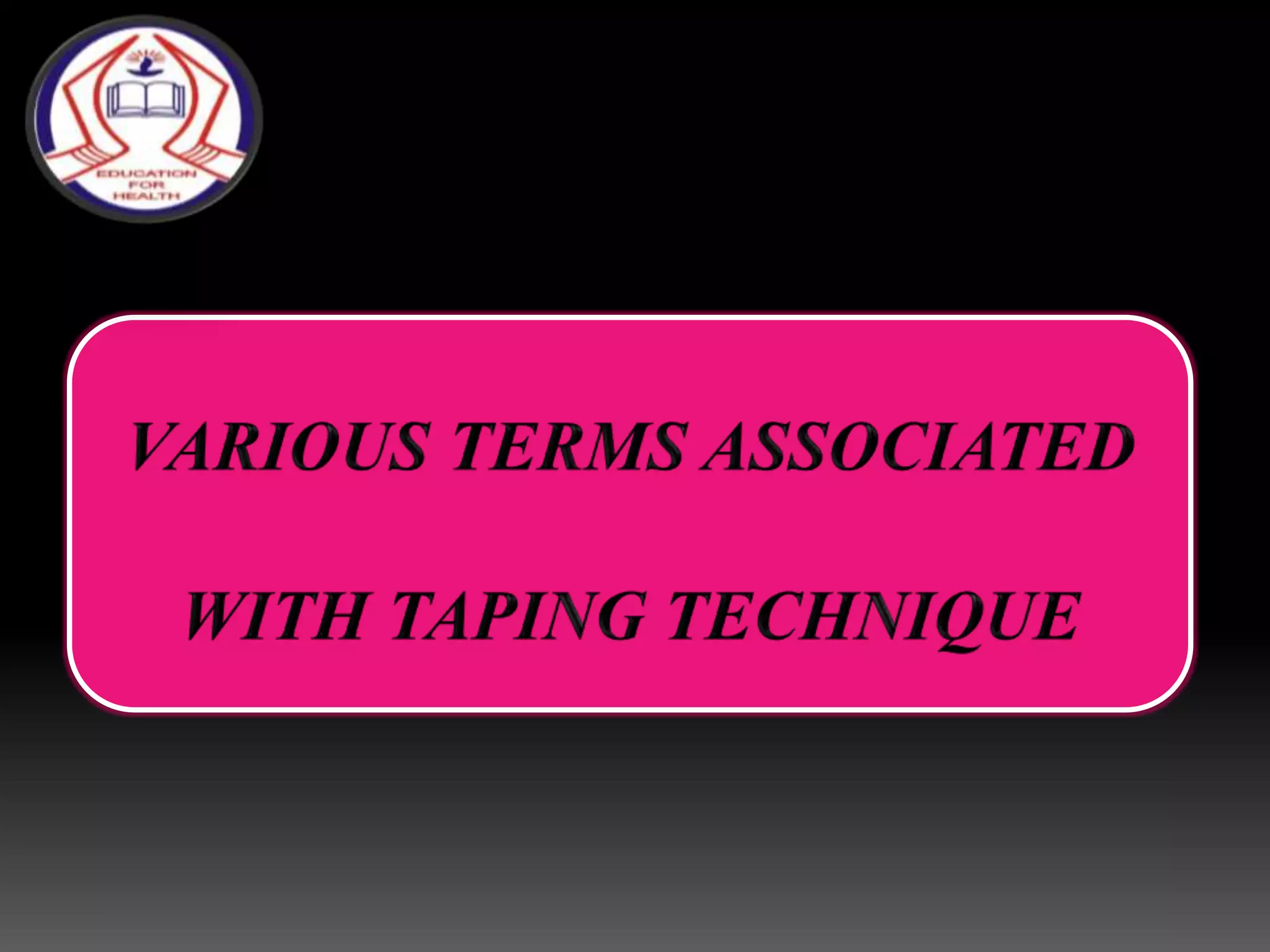 Taping | PPTX