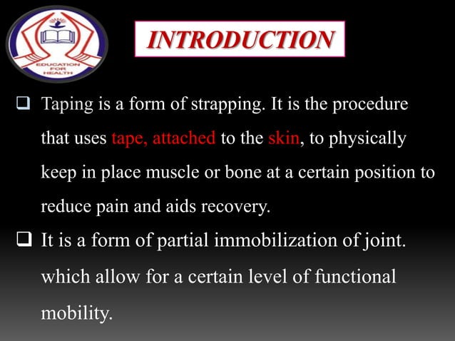 Taping | PPTX | First Aid | Injuries