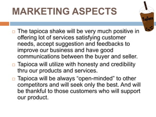 Tapioca shake project | PPTX