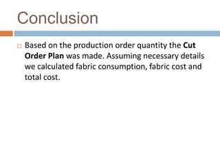 CUT ORDER PLAN SPREADING & CUTTING OF APPAREL PRODUCTS | PPTX