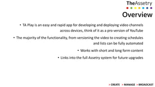 TA Play - rapidly build your own web TV channels | PPT