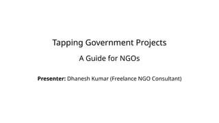 Tapping Government Projects Understanding the application procedures | PPTX