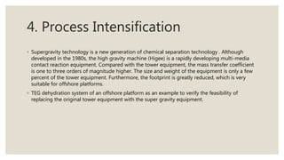 Tapping HiGee Technology IN TEG DEHYDRATION at offshore platforms ...