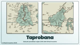Taprobana — Penelitian oleh Dhani Irwanto | PDF