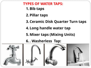 Sanitary Fittings (taps, Faucets, Mixing units, valves etc)) | PPTX