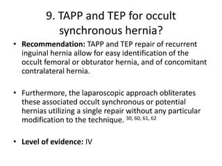 TAPP and TEP in the Complicated Hernia: Scrotal, Strangulated, and Recurrent | PPTX