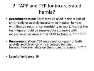 TAPP and TEP in the Complicated Hernia: Scrotal, Strangulated, and Recurrent | PPTX