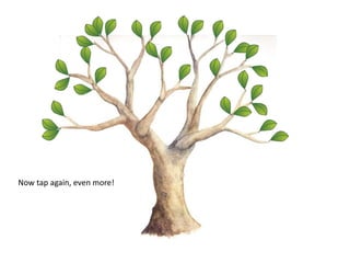 Tap the magic tree | PPTX