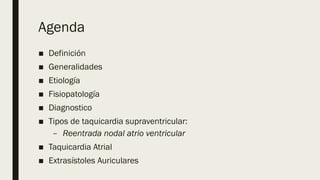 taquicardia supraventricular tipos causas | PPTX