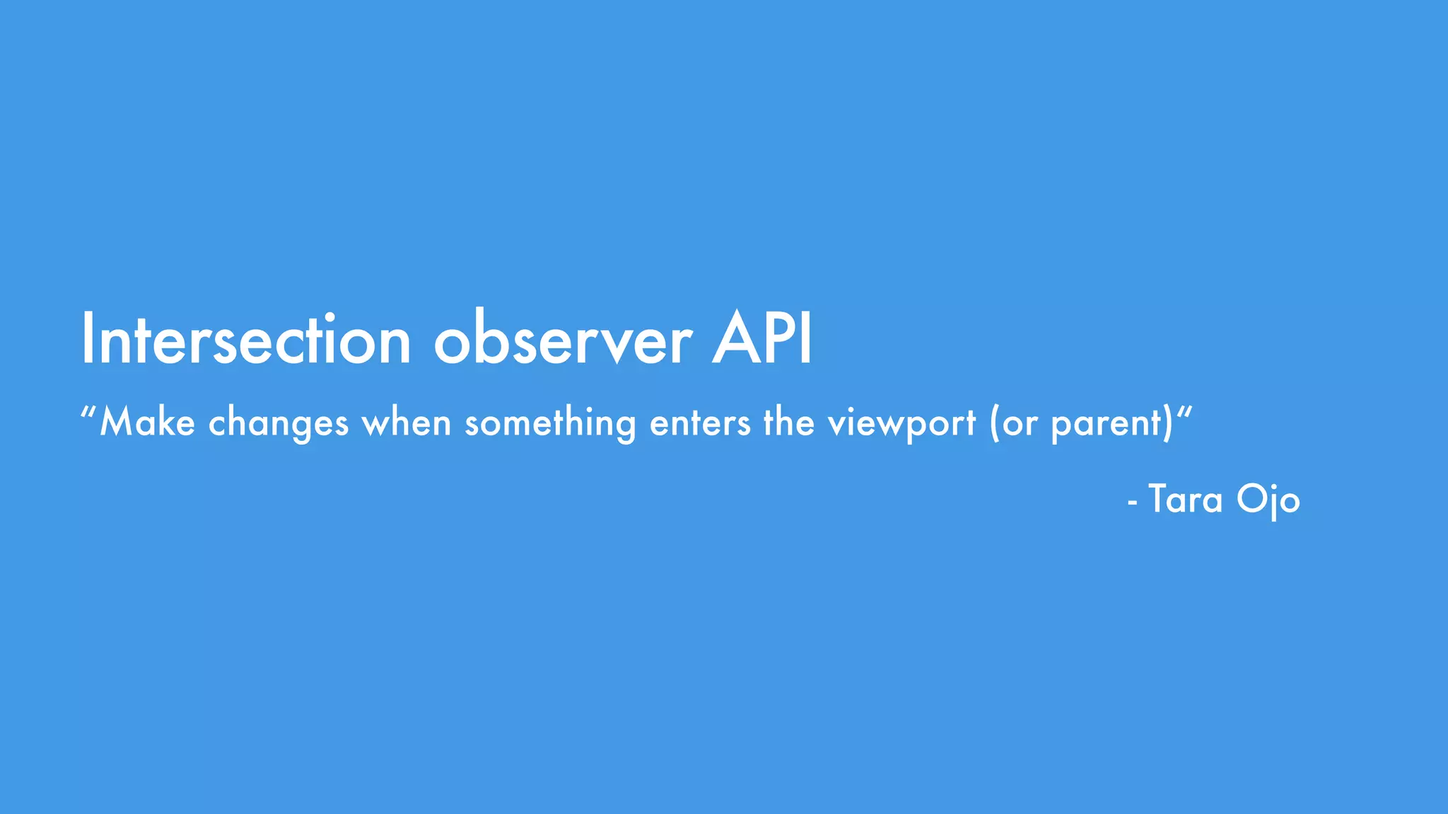 Intro To The Intersection Observer Api Tara Ojo Ppt