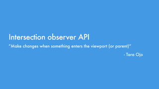 Intro to the Intersection Observer API - Tara Ojo | PPT