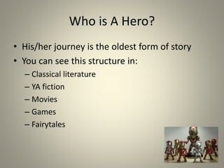 The Hero's Journey - Creating a Compelling Story | PPTX
