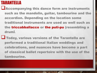 Tarantella-italianfolkdanceforeigbdance.ppt