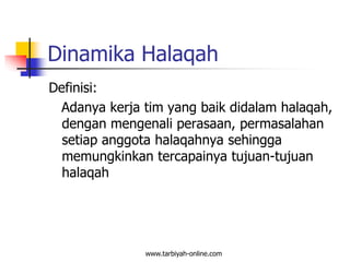 Tarbiyah dinamika halaqoh | PPTX