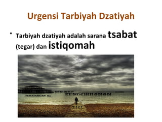 Tarbiyah dzatiyah | PPT