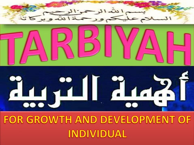 Tarbiyah for growth and development of individual | PPT