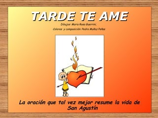 Tarde te ame | PPS