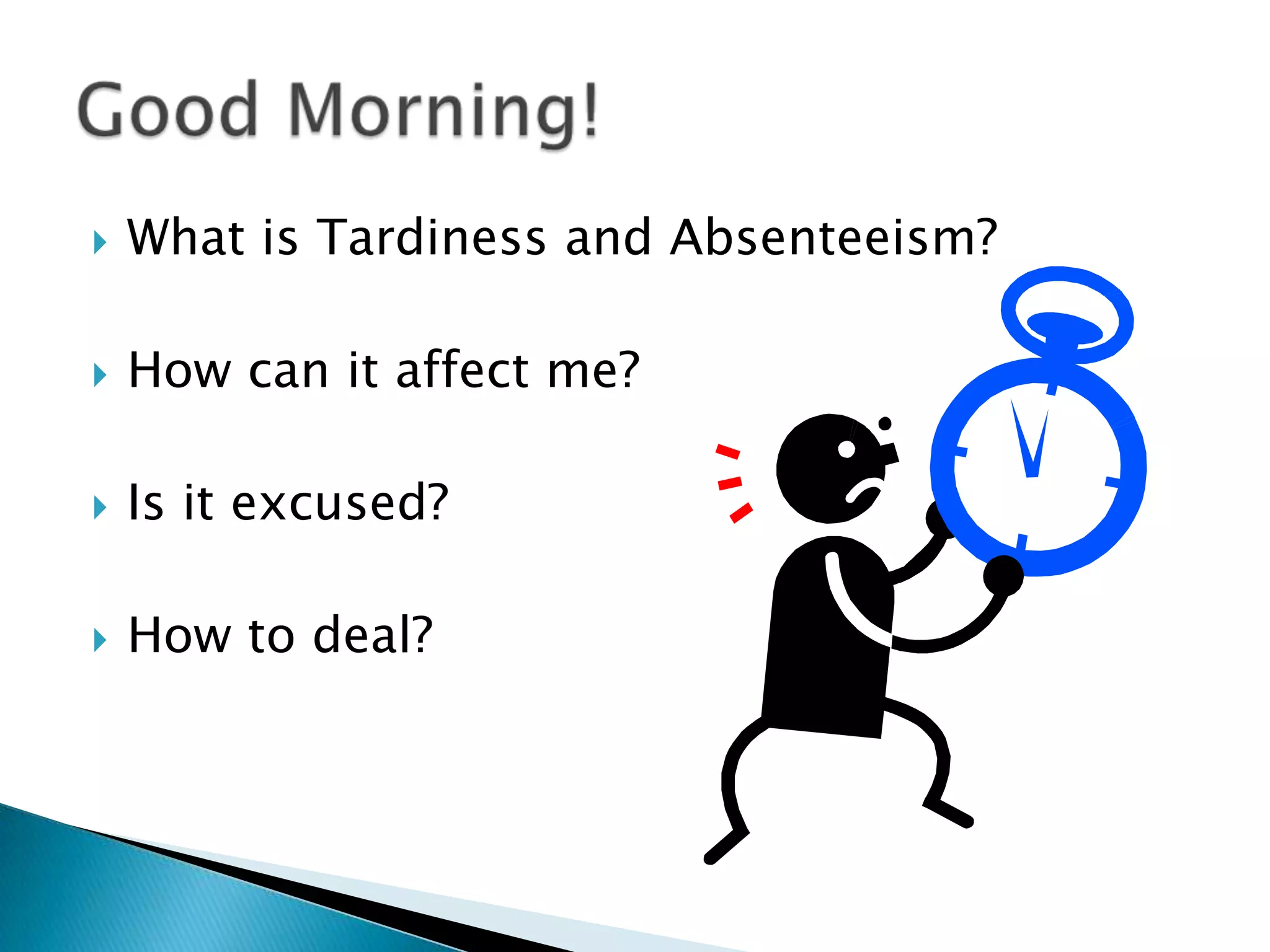 Tardiness and absenteeism and its repercussions in the | PPTX