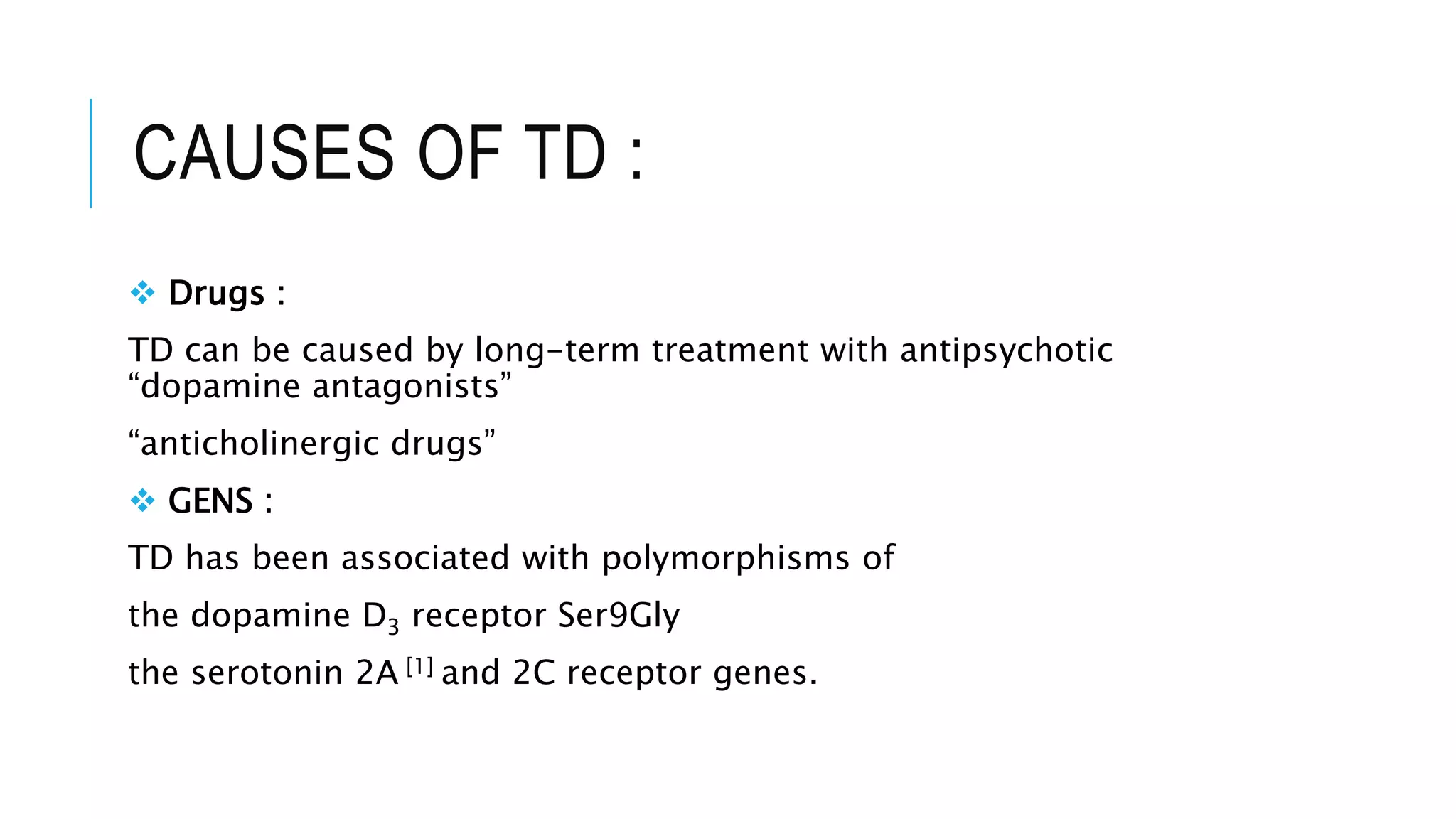 Tardive dyskinesia | PPTX