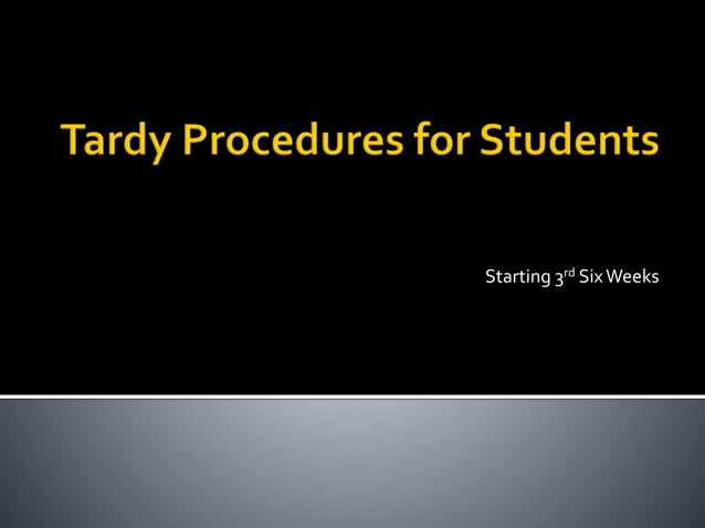 Tardy procedures for students | PPTX