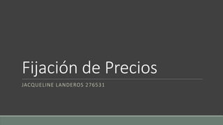 Tarea 10 fijacion de precio | PPTX