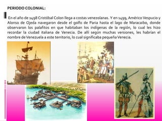 Períodos y Proceso de Colonización - Venezuela | PPTX