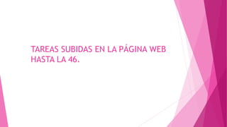Tarea 47. subir las tareas al blog | PPT