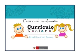CURSO VIRTUAL EL CURRICULO NACIONAL 2017 | PDF